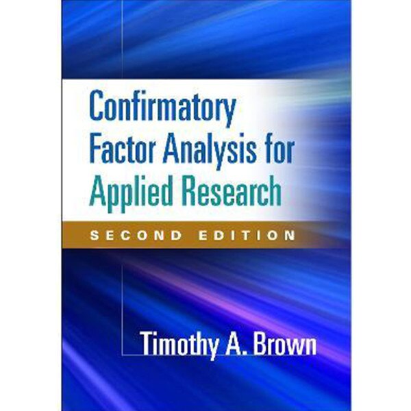 Confirmatory Factor Analysis For Applied Research Confirmatory Factor Analysis For Applied Research